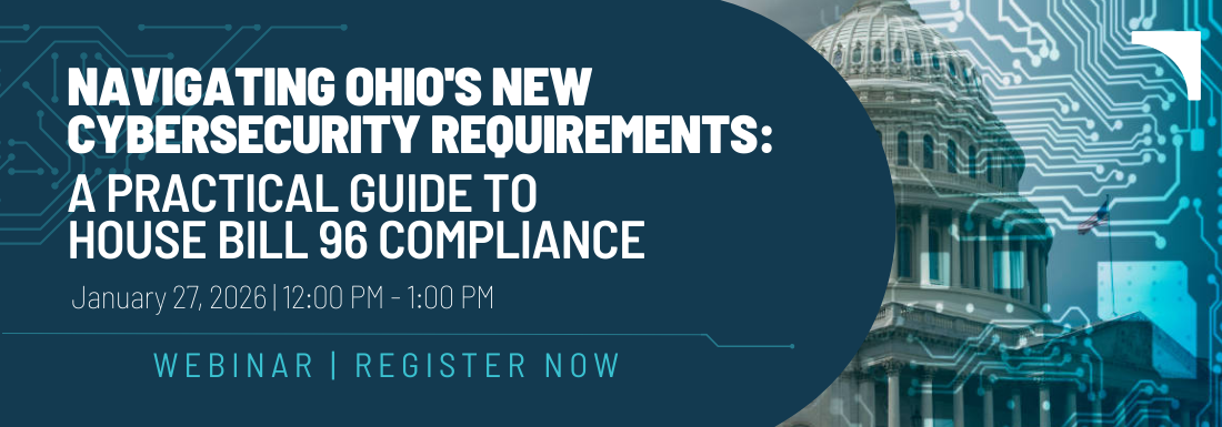 Webinar | Navigating Ohio's New Cybersecurity Requirements: A Practical ...
